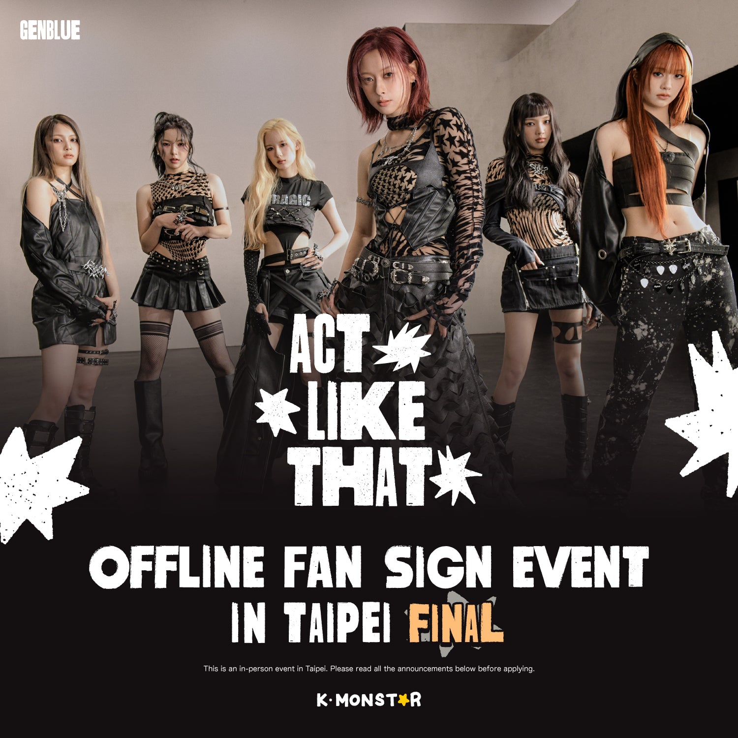 [250517] GENBLUE ACT LIKE THAT [OFFLINE FAN SIGN EVENT - TAIPEI FINAL] | K-MONSTAR