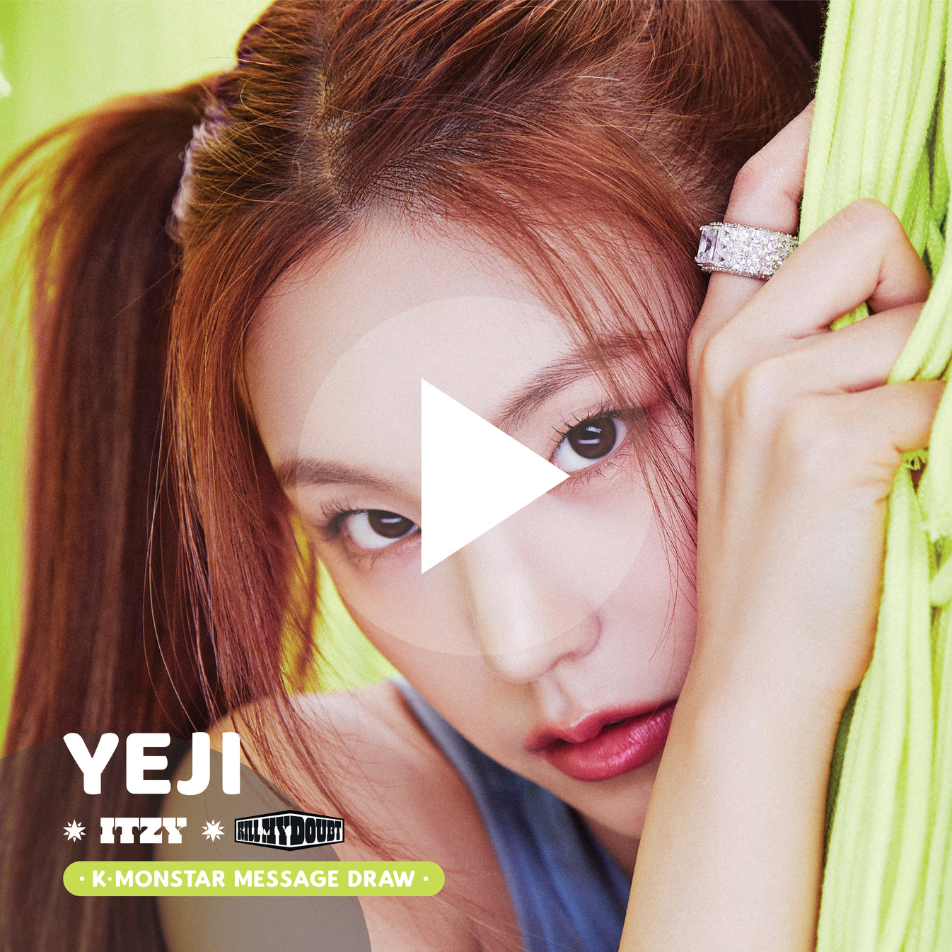 ITZY | KILL MY DOUBT MESSAGE DRAW EVENT [A-VIDEO MESSAGE] | K-MONSTAR